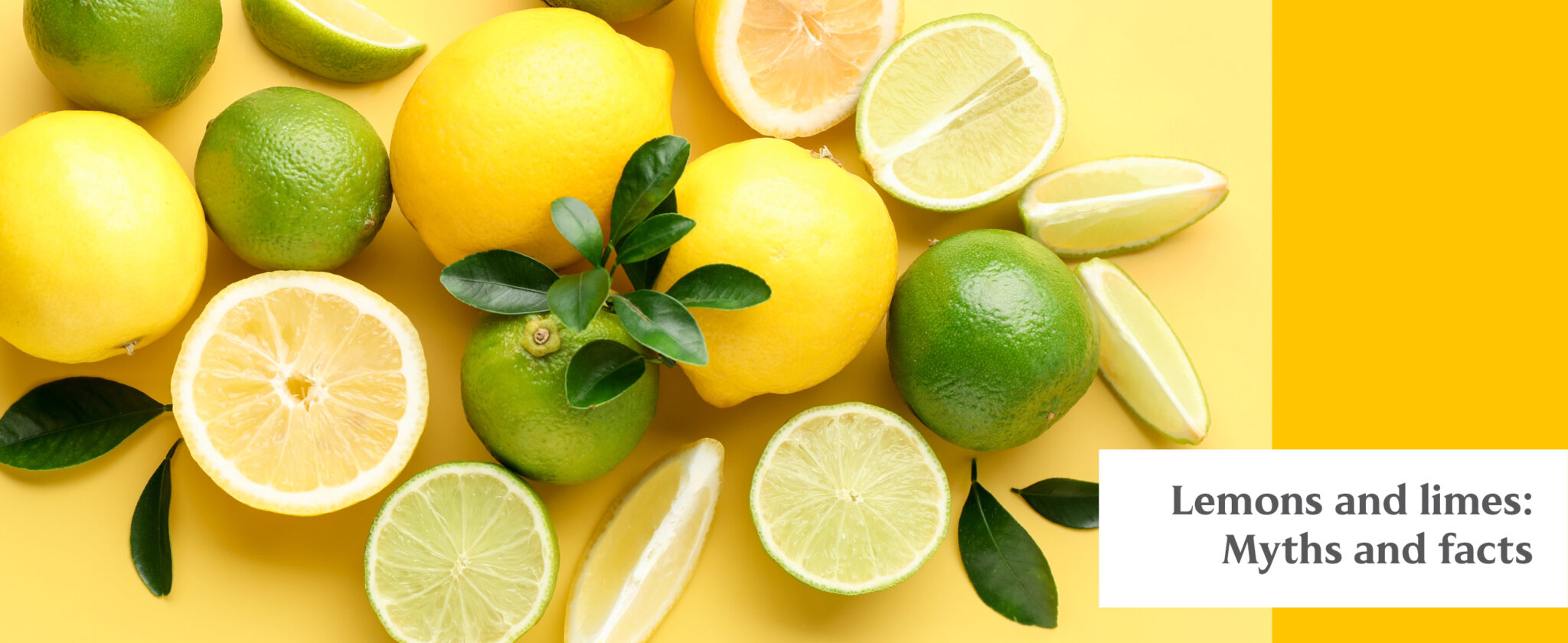 Lemons and limes: Myths and facts - Kaiser Foodline